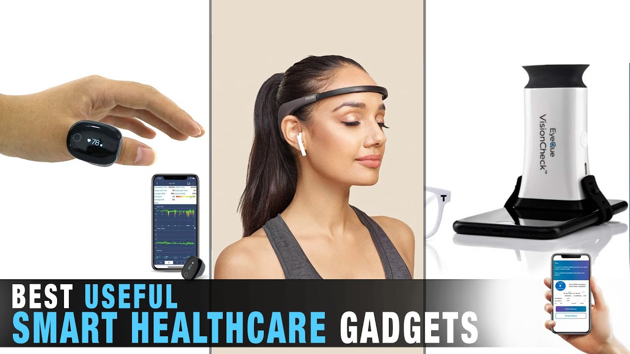 10 Useful Smart Healthcare Gadgets You Should Have 2024 Youtube