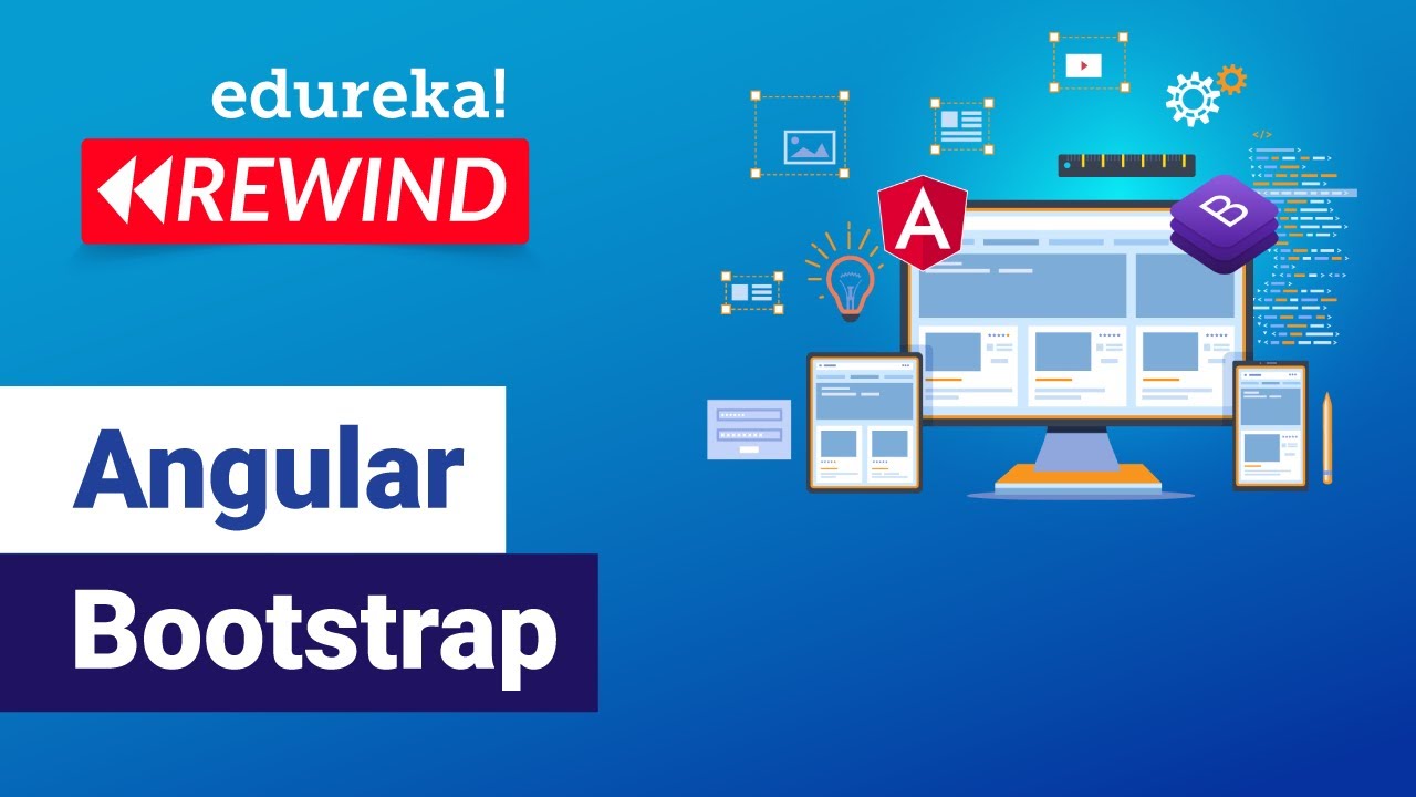 Angular Bootstrap Angular Training Edureka Angular Rewind 1