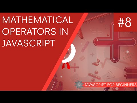 Javascript Tutorial For Beginners 8 Basic Mathematical Operators