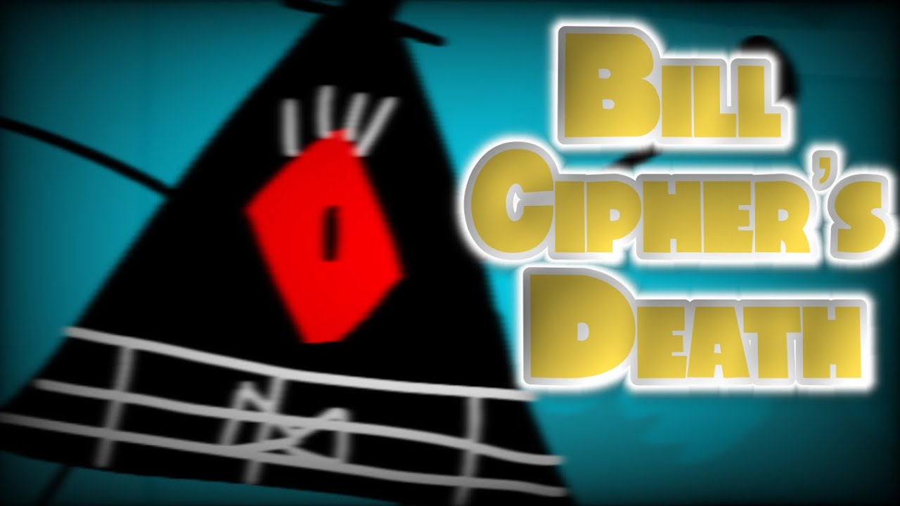 Bill Cipher S Death Reanimated Gravity Falls Youtube