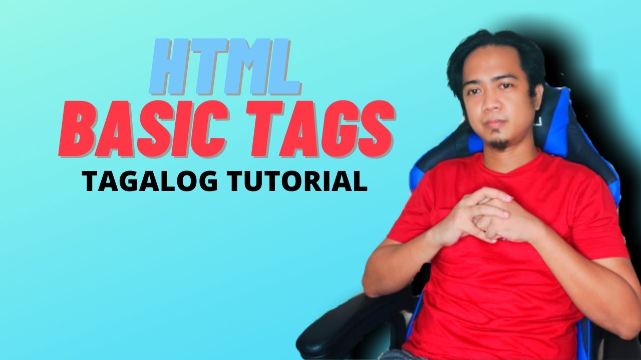 Html Basic Tags Tagalog Tutorial Youtube