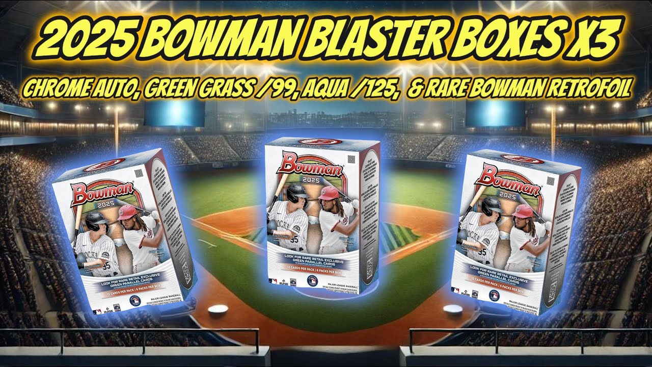 2025 Bowman Blaster Box Rip X3 Retro Foil Hit 1 1109 Chrome Auto