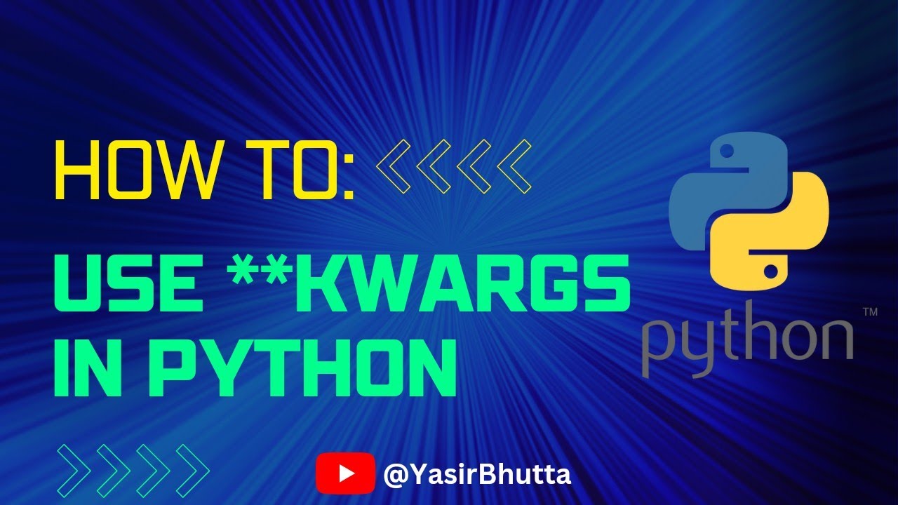 7 How To Use Kwargs In Python Python Function Tutorial L Python