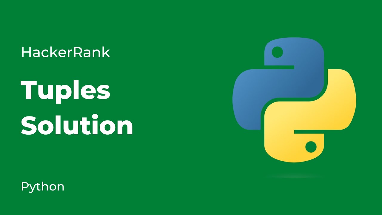 Python Hackerrank Solutions Tuples Youtube