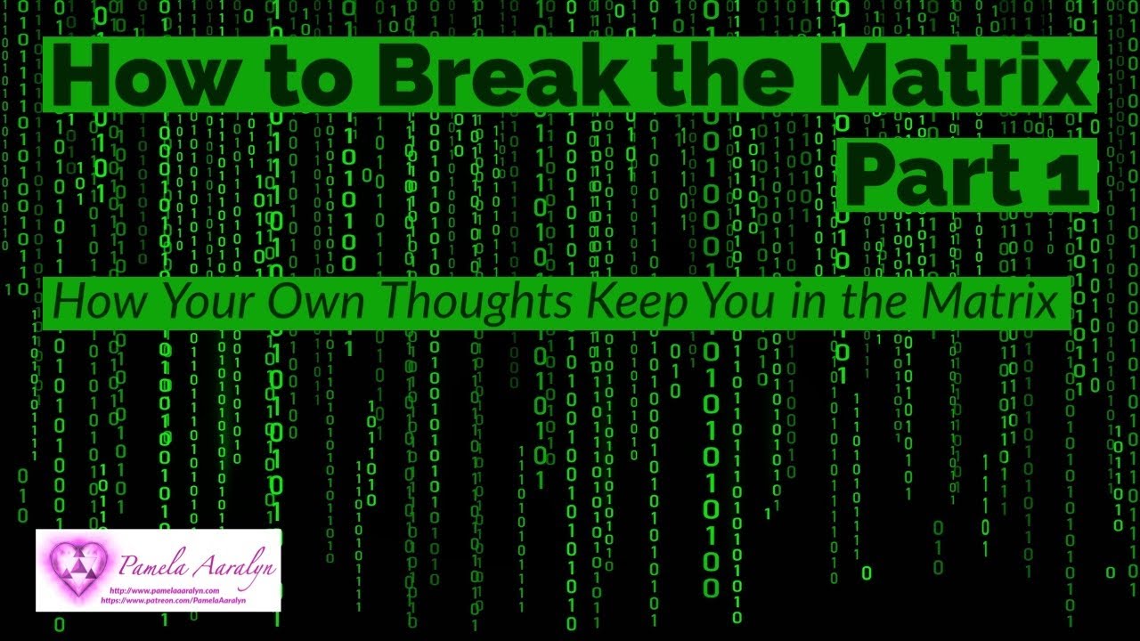 How To Break The Matrix Part 1 Youtube