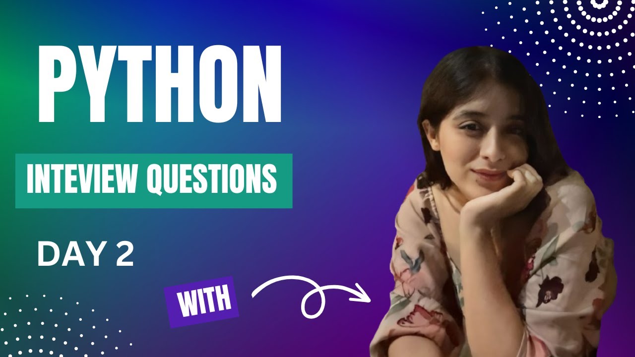 Python Interview Questions Day 2 Youtube