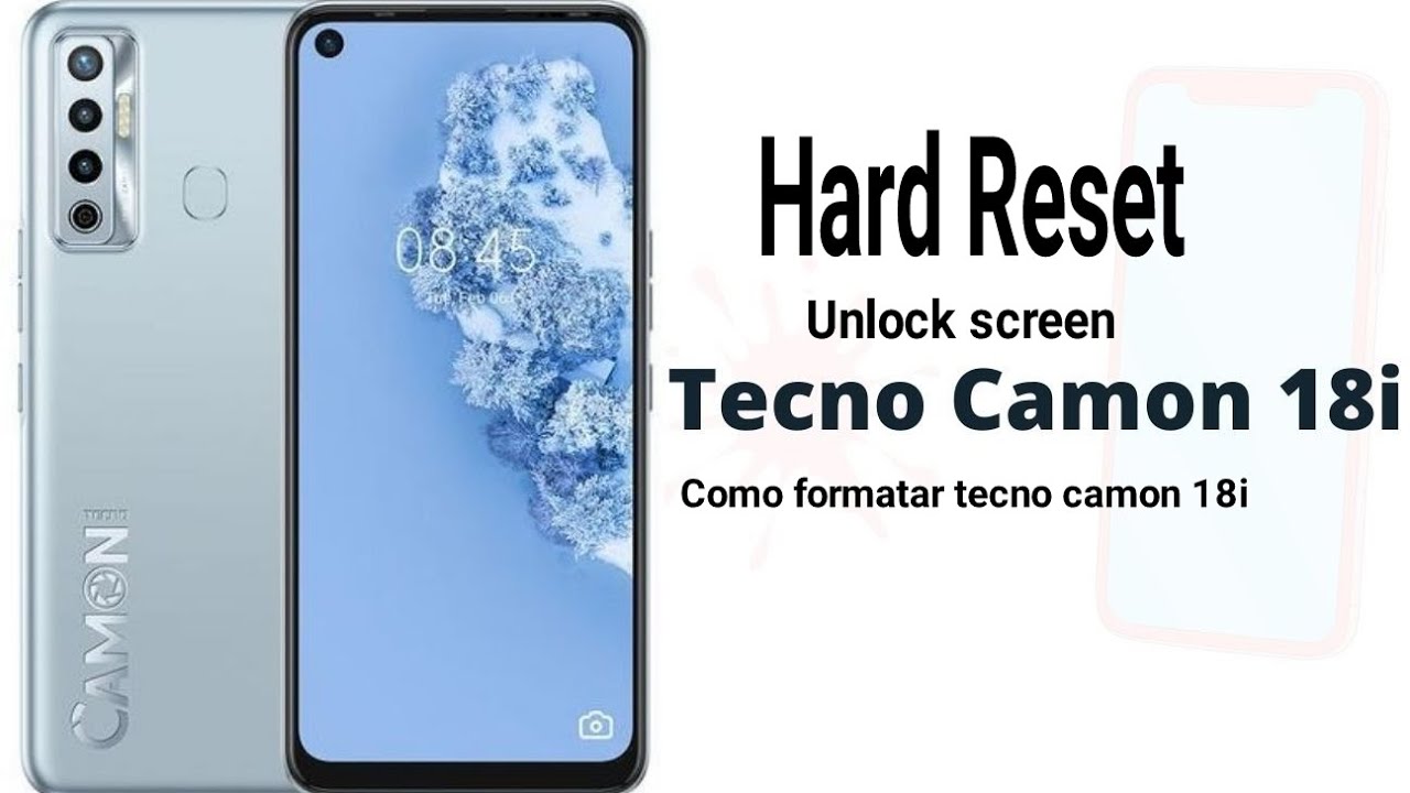 Hard Reset Unlock Screen Lock Tecno Camon 18i Como Formatar Tecno Camon