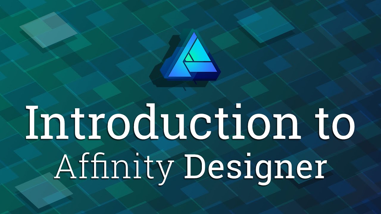 Introduction To Affinity Designer Youtube