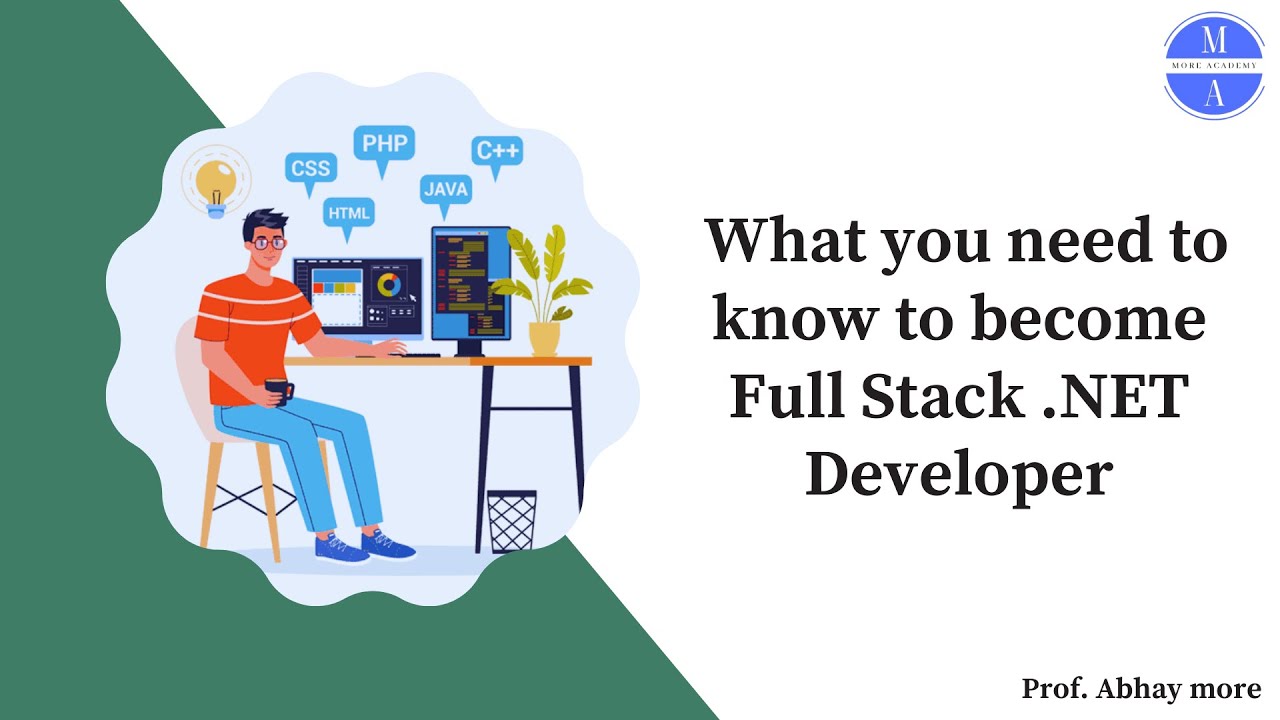 What You Need To Know To Become Full Stack Net Developer What Is A