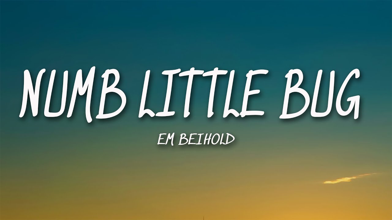 Em Beihold Numb Little Bug Mix Lyrics Youtube