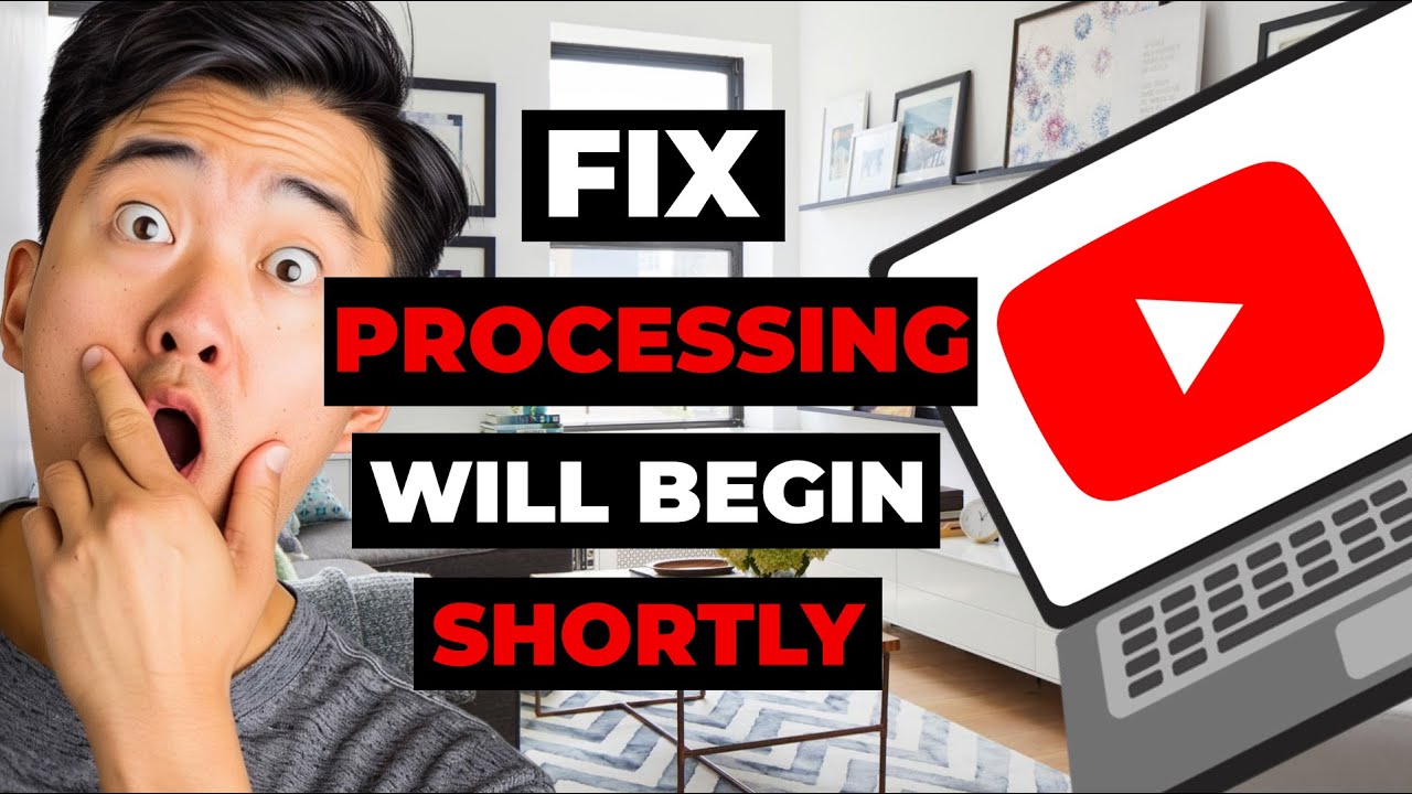 How To Fix Processing Will Begin Shortly On Youtube