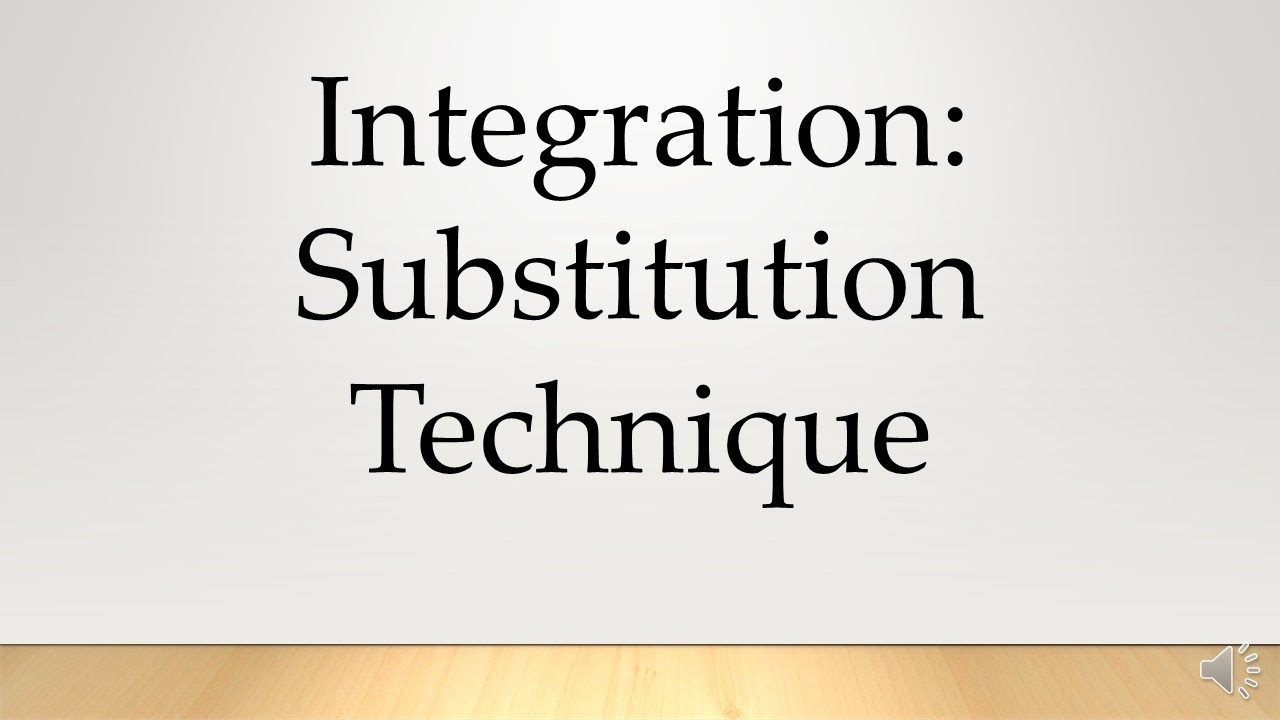 Integration U Substitution Technique Youtube