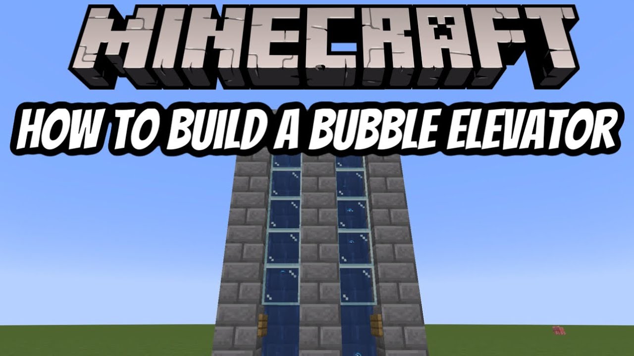 How To Build A Bubble Elevator Minecraft Java Youtube