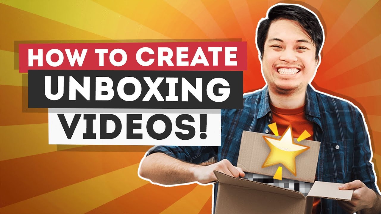 How To Make A Good Unboxing Video Freedom Quick Tips 2019 Youtube