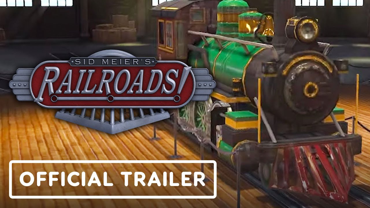 Sid Meier S Railroads Official Release Date Trailer Youtube