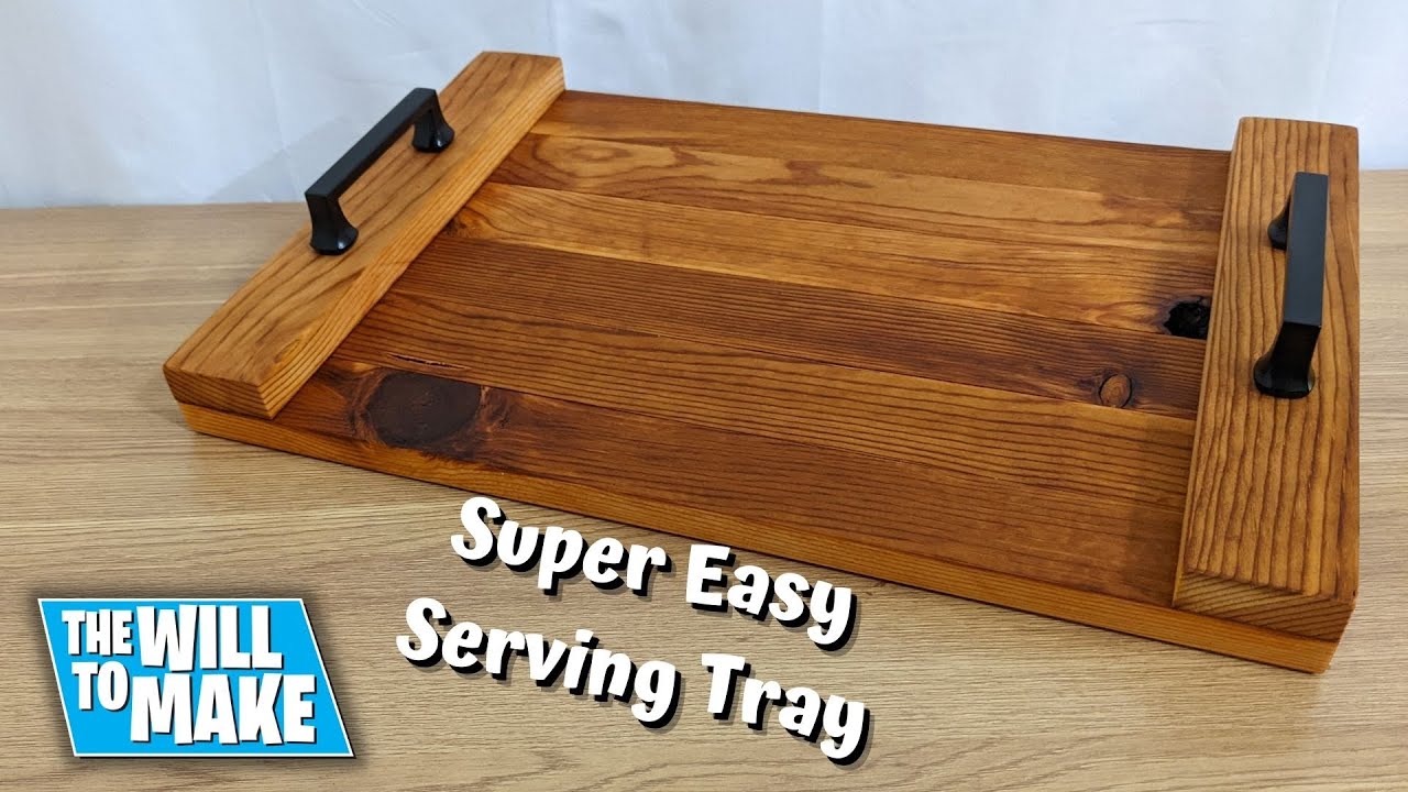 How To Build A Super Simple Wooden Serving Tray Youtube
