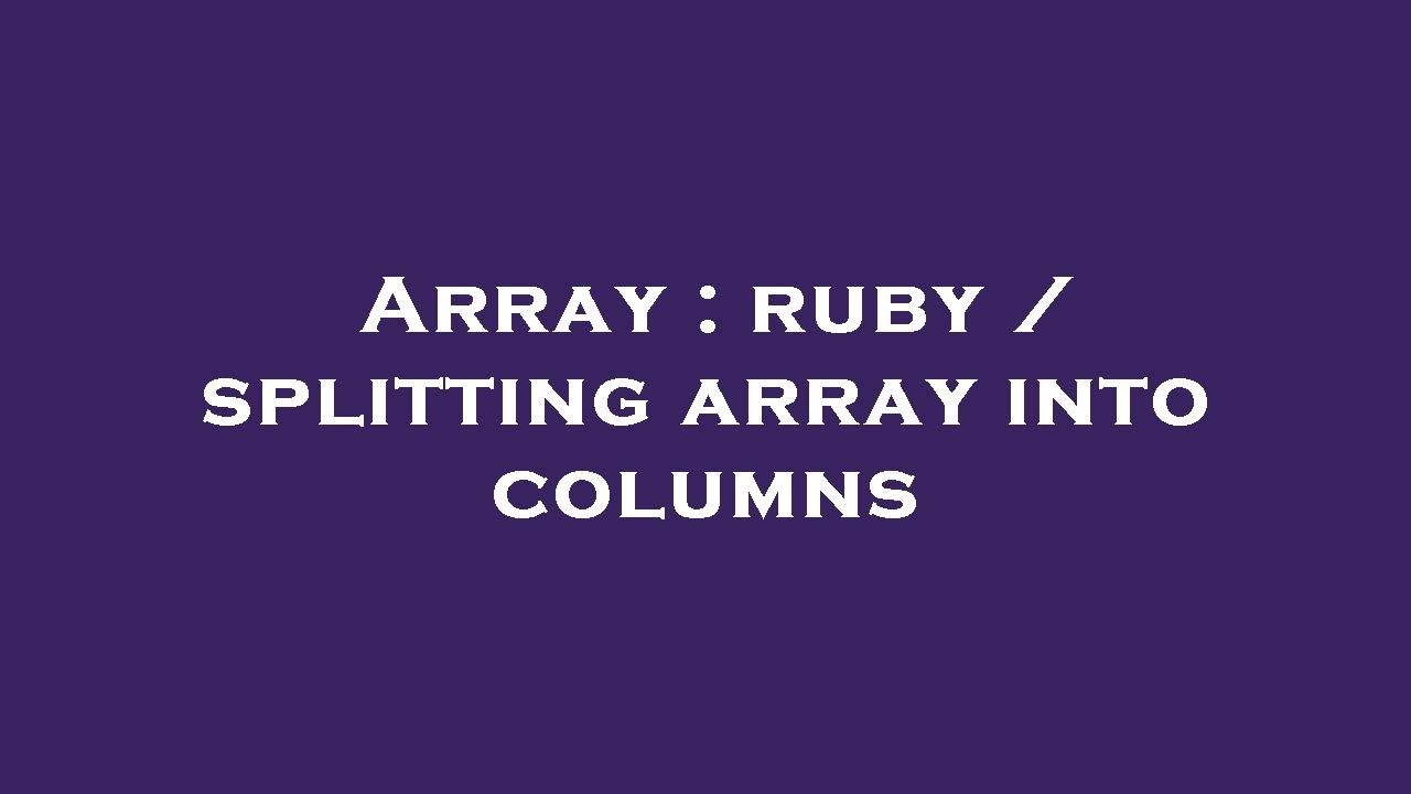 Ruby String Lines To Array At Steven Simon Blog