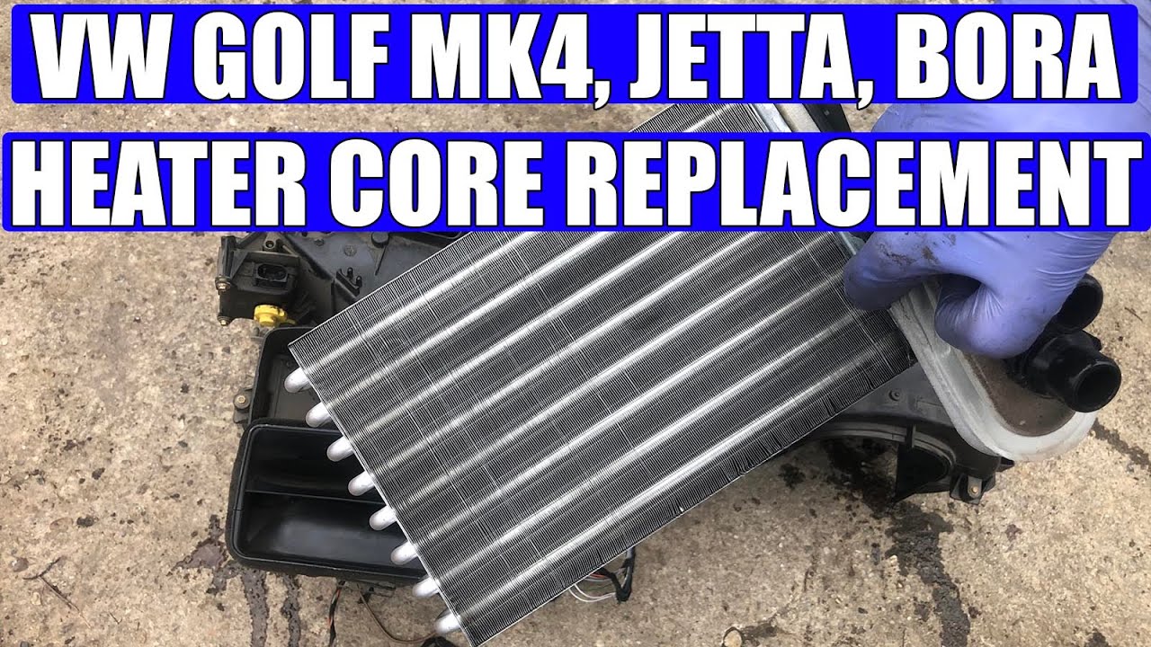 Tutorial Vw Golf Mk4 Gti Jetta Bora Heater Core Replacement