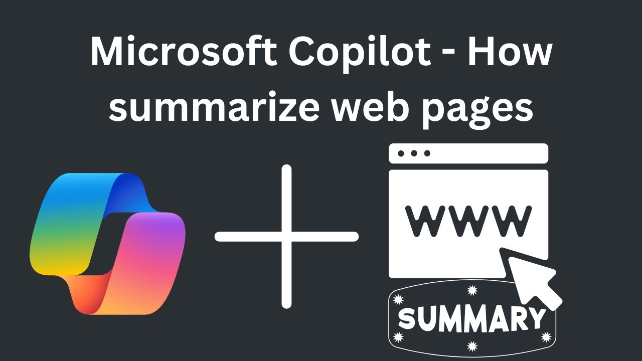 How To Summarize Webpages With Microsoft Copilot Youtube
