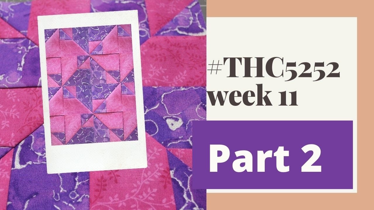 Thc5252 Week 11 Part 2 Youtube