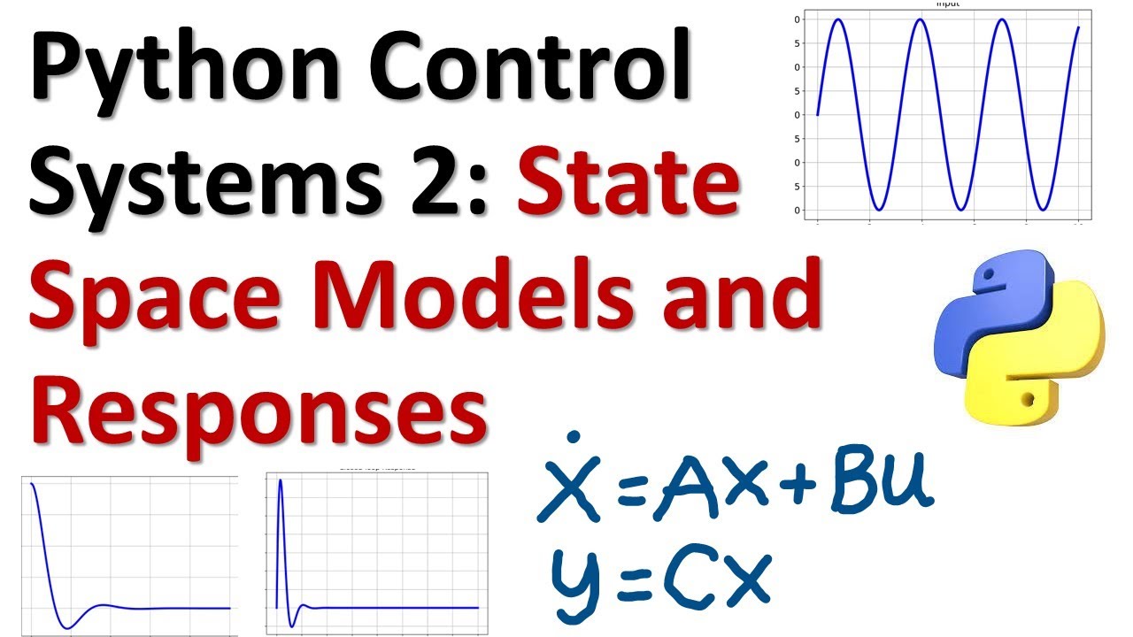 Python Control Systems 2 State Space Models Responses Discretization