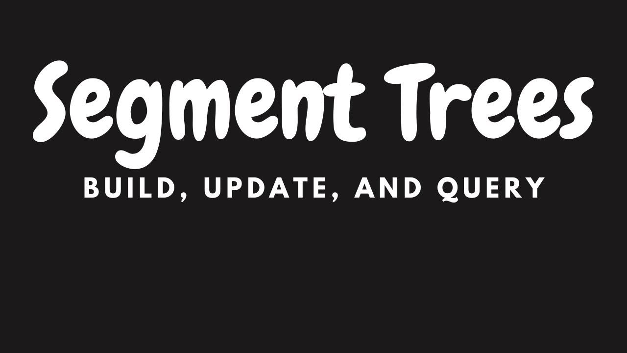 Segment Tree Tutorial Youtube