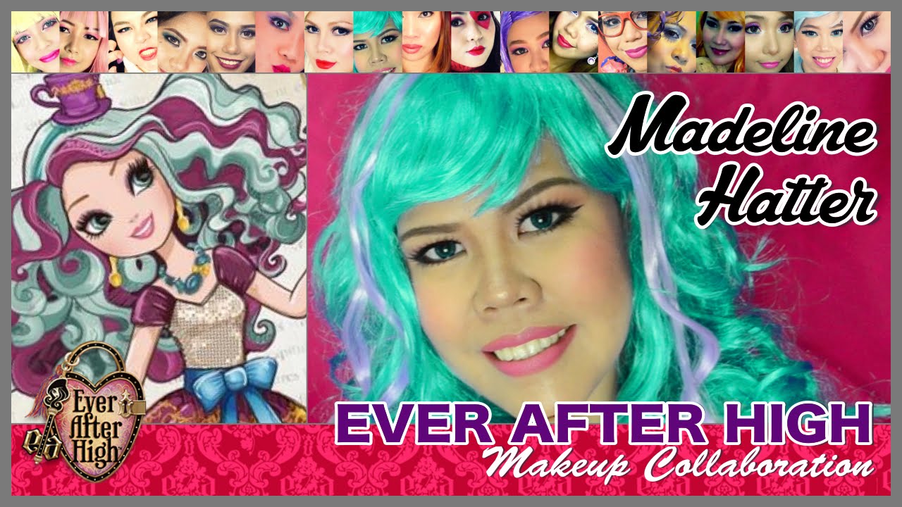 Madeline Hatter Ever After High Makeup Collaboration Youtube