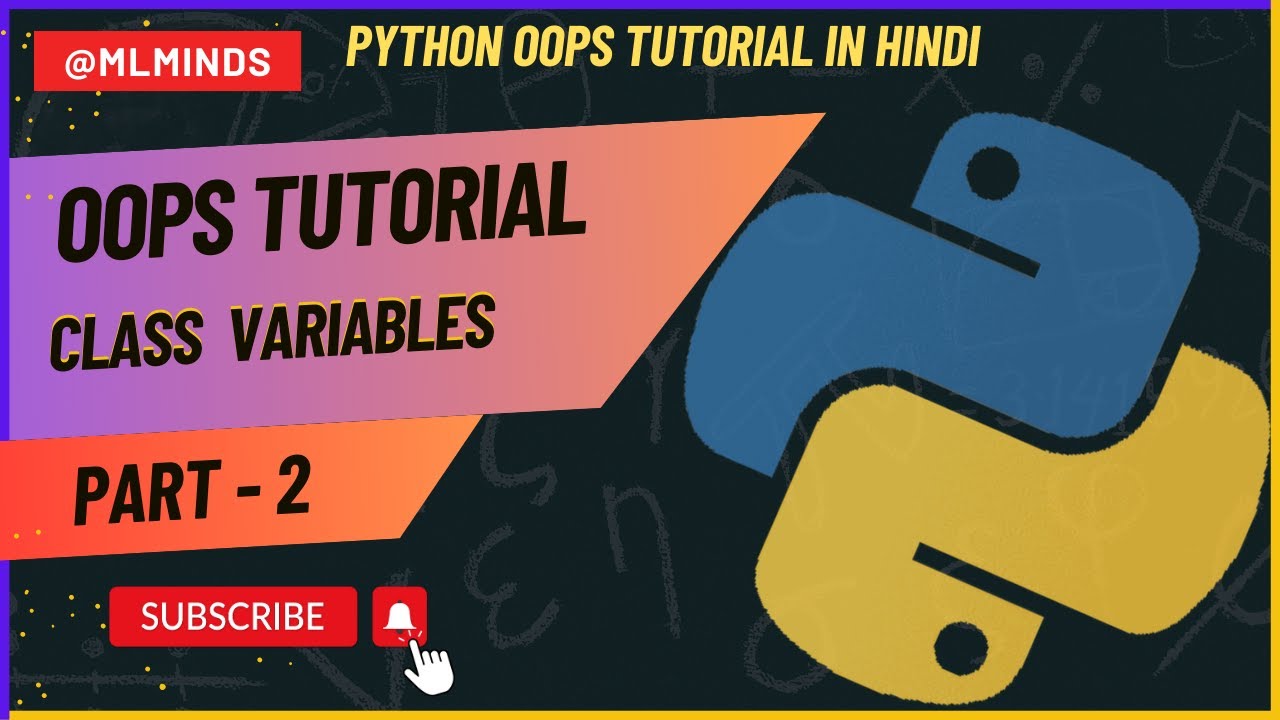 Python Oop Tutorial 2 Class Variables Python Trending Mlminds Youtube