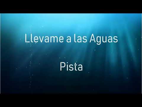 Pista Llévame A Las Aguas Coro Unach Youtube