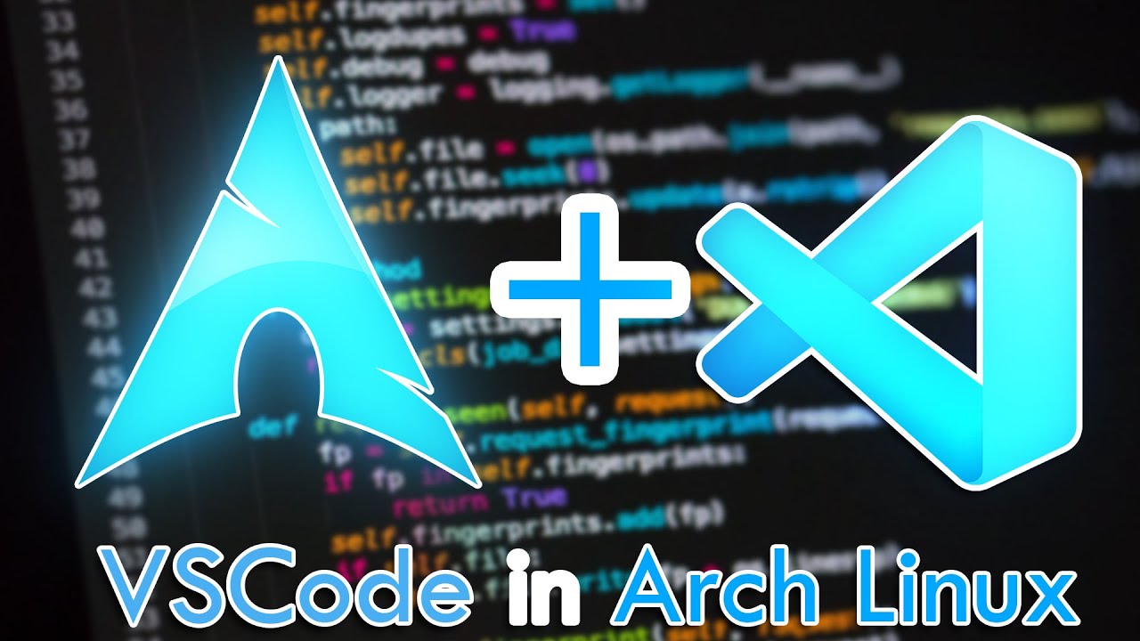 Arch Install Vscode At Susan Pietsch Blog