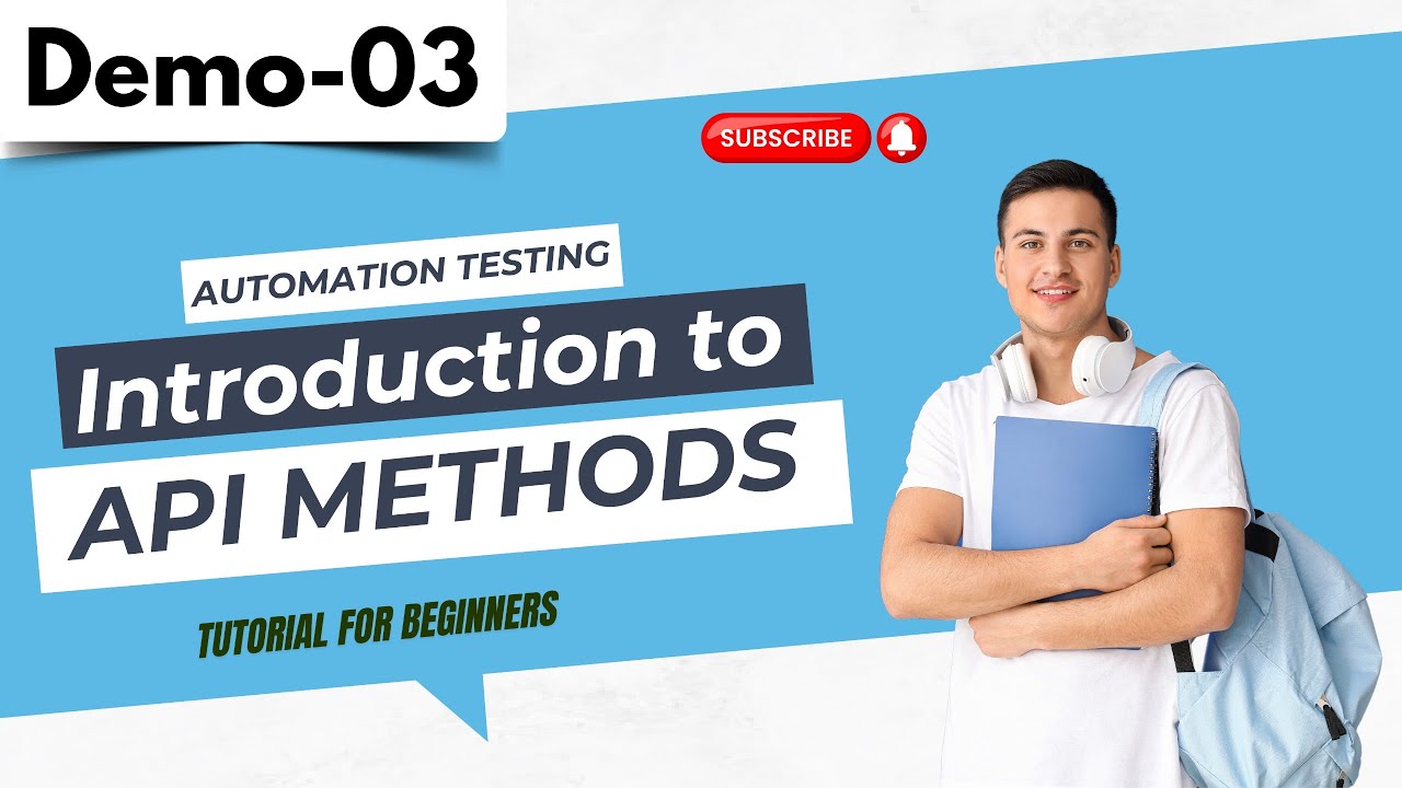 Automation Testing Demo 03 Introduction To Api Methods Tutorial For