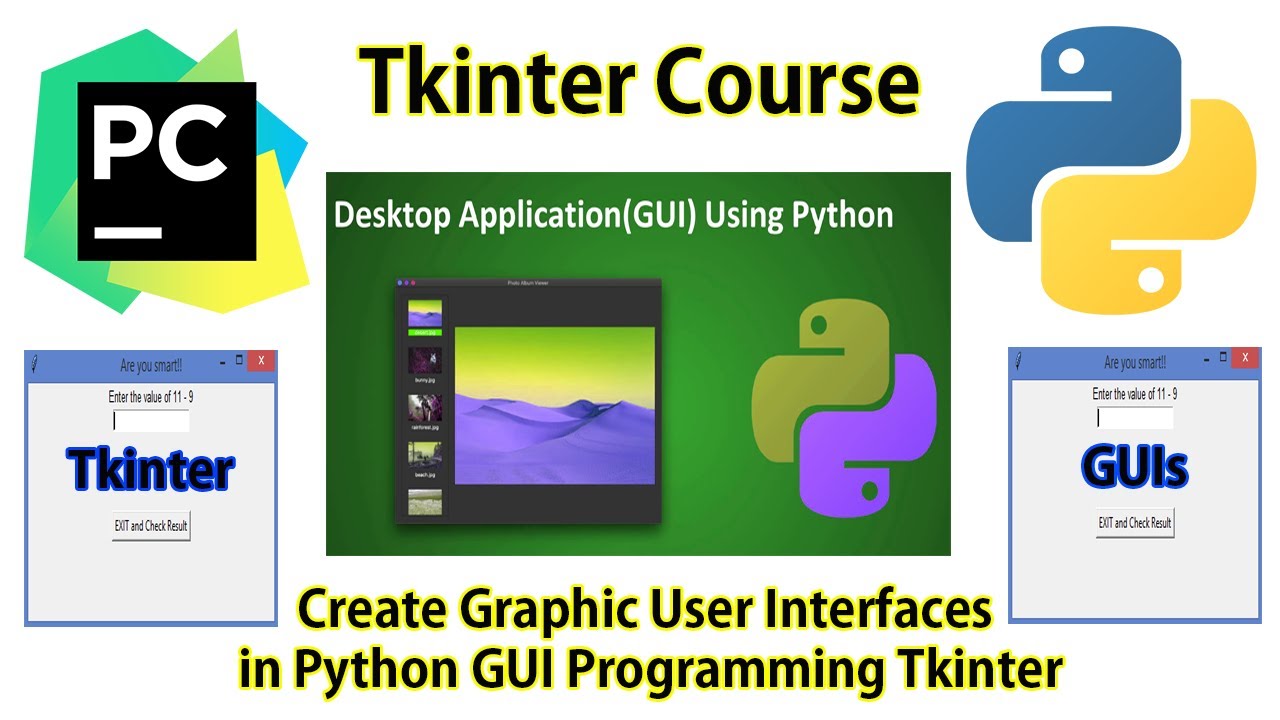 Tkinter Course Create Graphic User Interfaces In Python Gui
