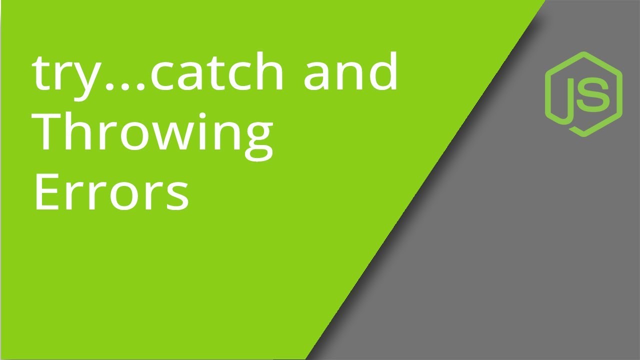 Javascript Try Catch Plus Throwing Errors And Exceptions Youtube