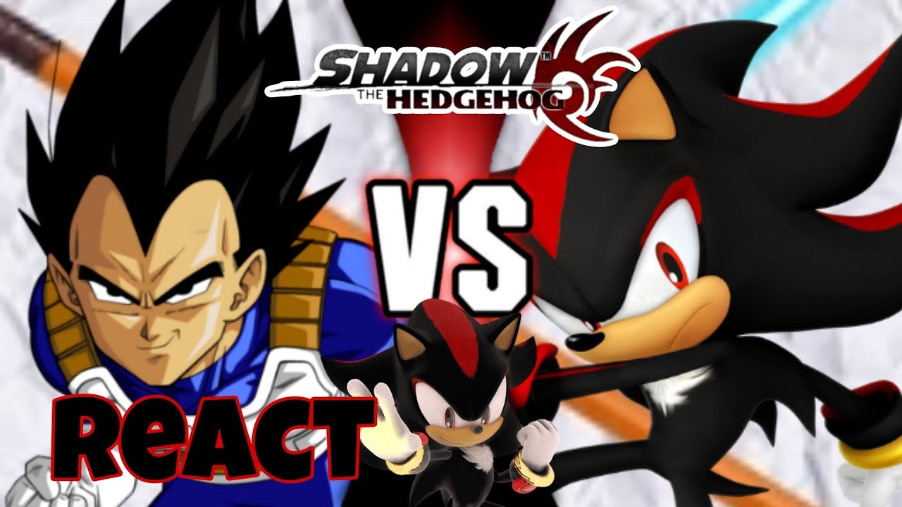 Lost Shadow React To Death Battle Shadow Vs Vegeta Youtube