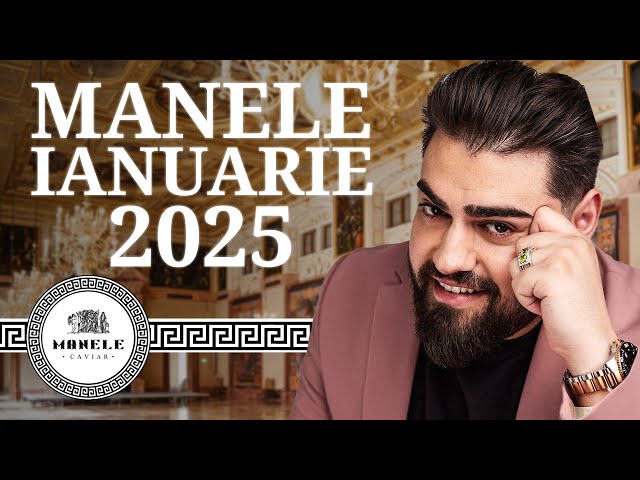 Manele Noi 2025 Ianuarie Colaj Manele 2025 Cele Mai Noi Muzica Noua ...