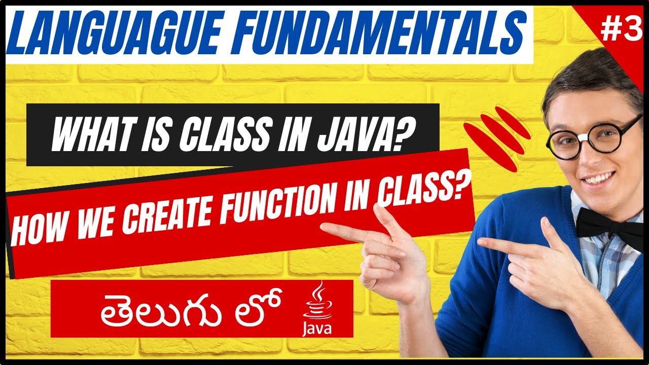 What Is Class In Java In Telugu How We Create Function In Class How