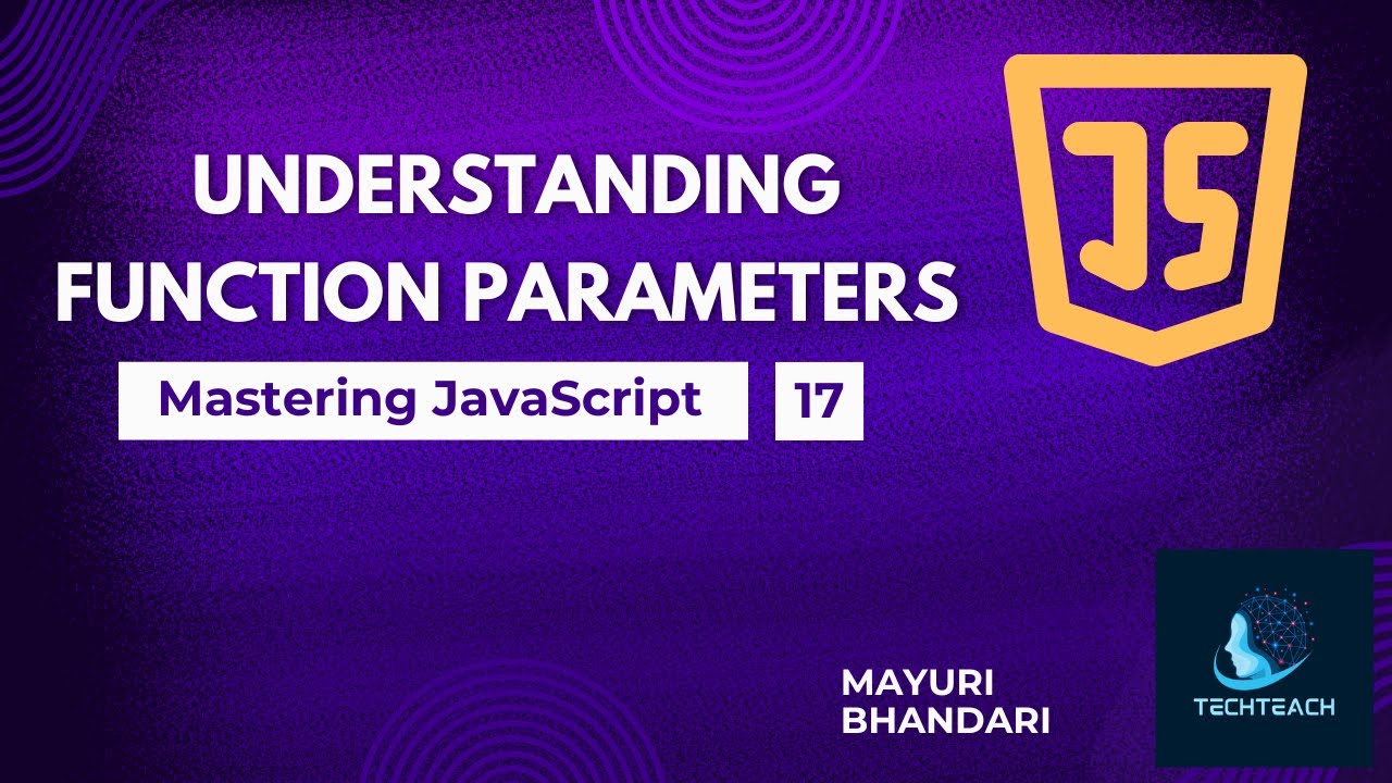 17 Understanding Function Parameters In Javascript Youtube