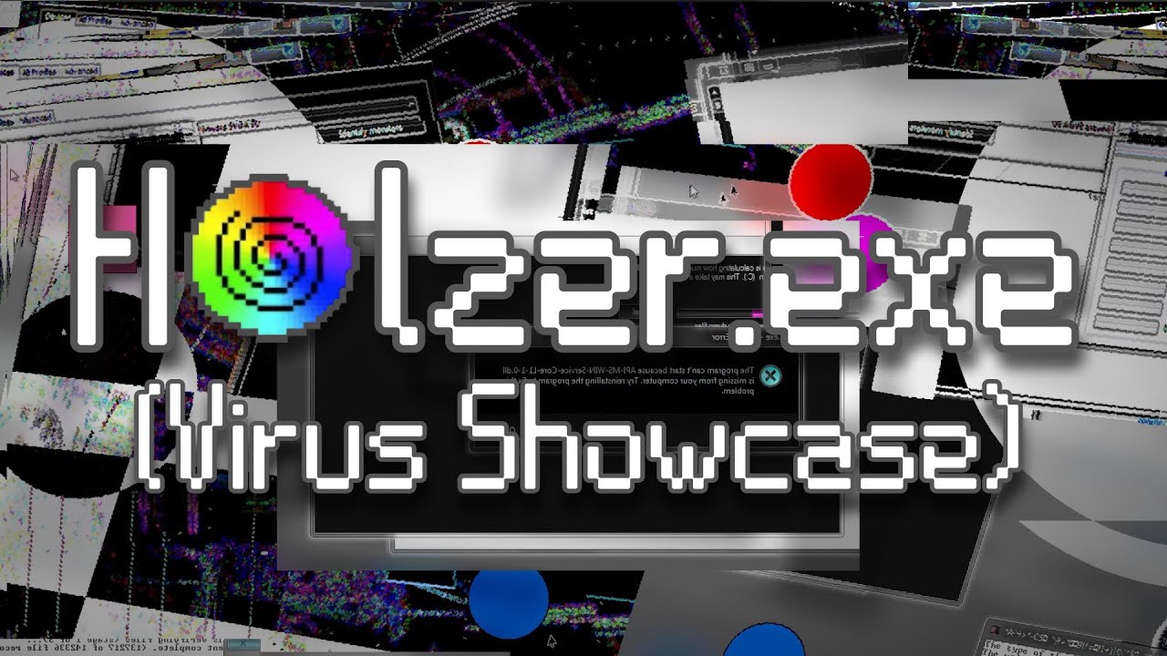 Holzer Exe Virus Showcase Youtube