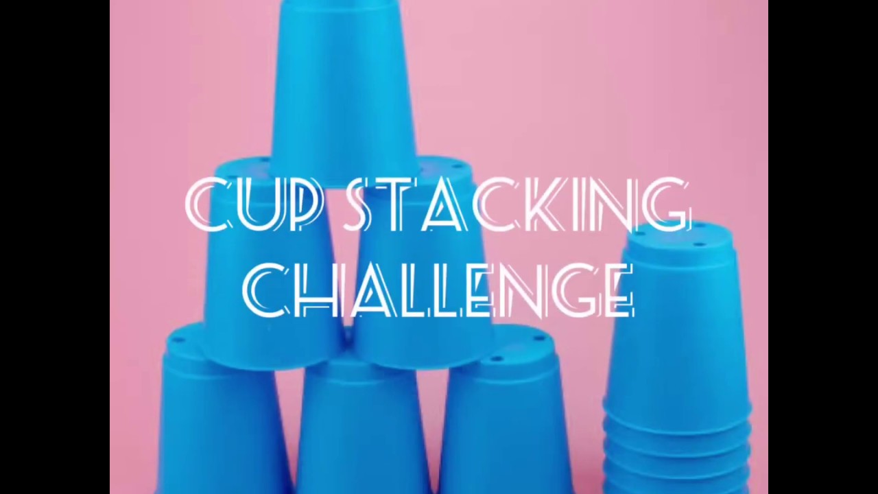 Cup Stacking Challenge Youtube