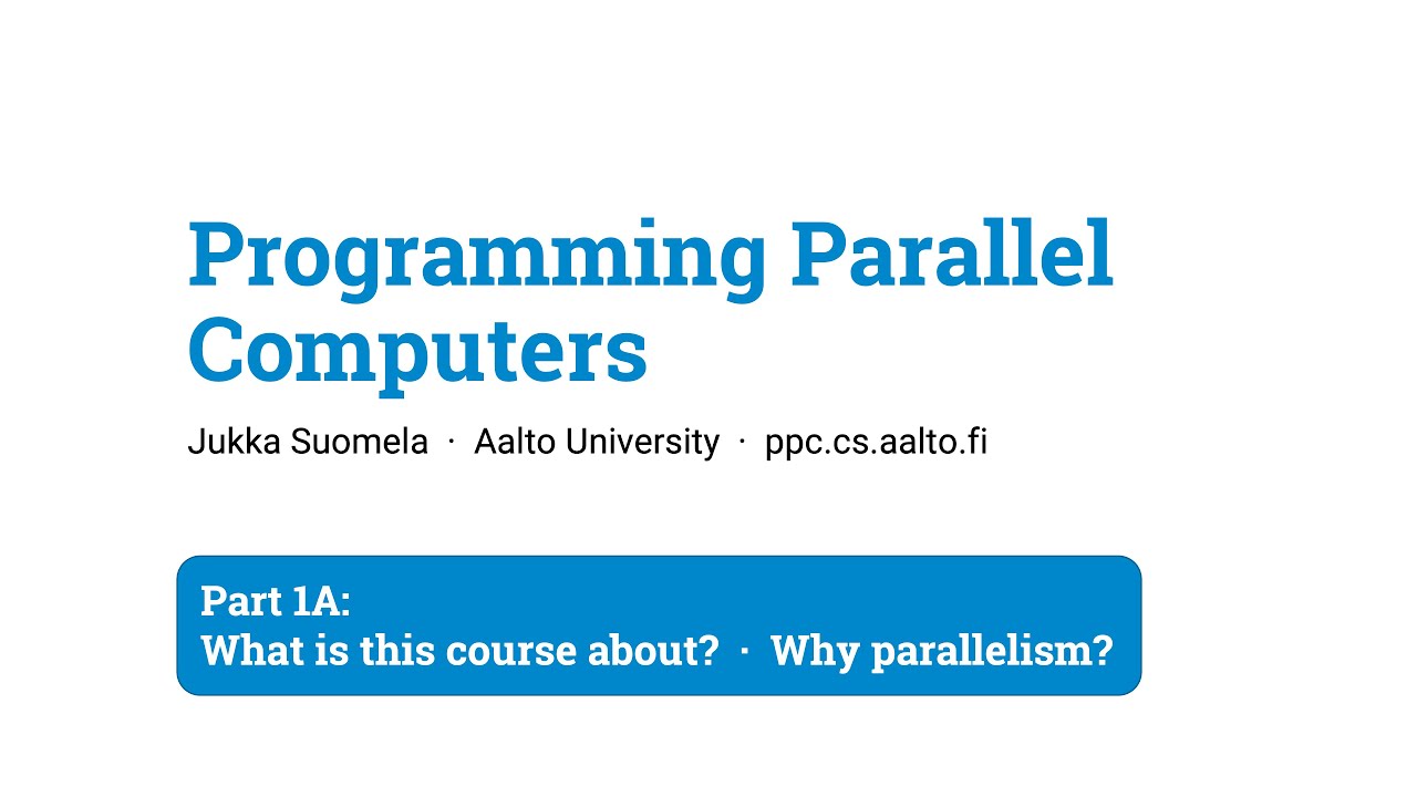 Programming Parallel Computers Part 1a Youtube