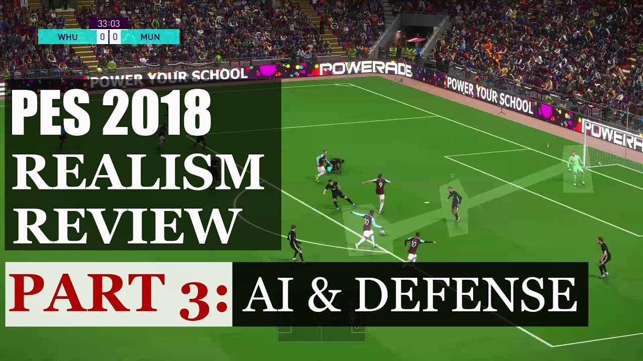 Pes 2018 Realism Review Ai Tactical Defense Part 3 Knightmd