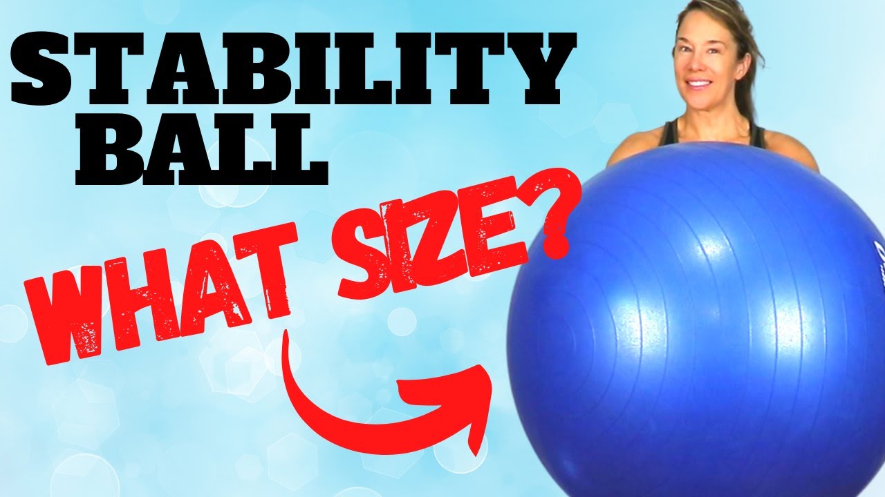 What Size Stability Ball Do I Need Yes Size Matters Youtube