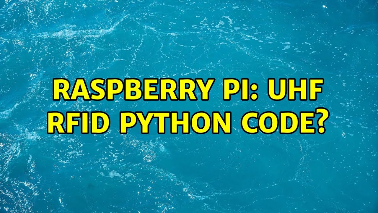 Raspberry Pi Uhf Rfid Python Code Youtube
