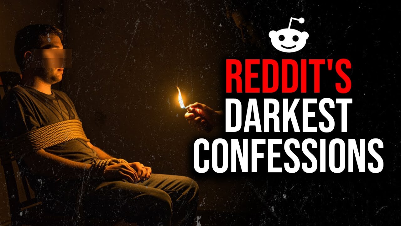 Darkest Reddit Confessions 62 Youtube