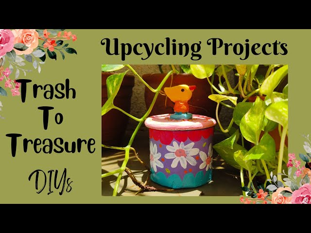 Easy Trash To Treasure Projects