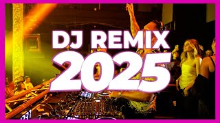 Dj Remix Song 2025 Remixes Mashups Of Popular Songs 2025 Dj Remix Music ...