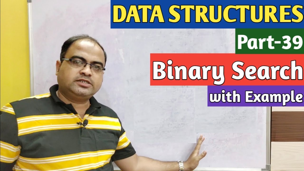 Data Structures Part 39 Binary Search Youtube
