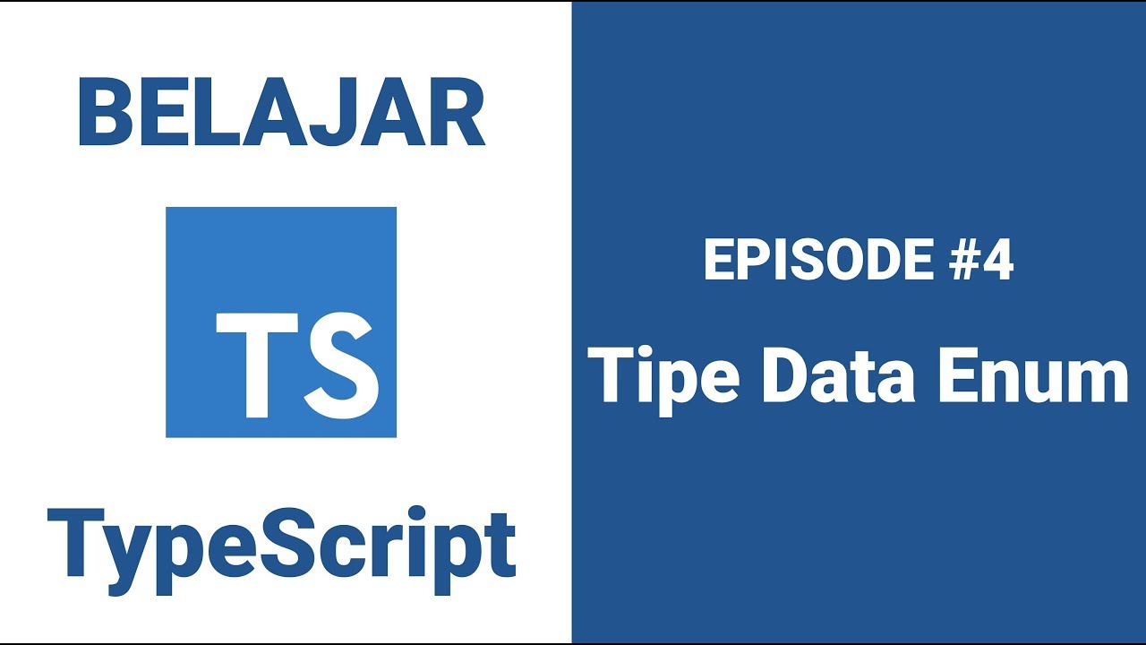 Belajar Typescript 4 Tipe Data Enum Youtube