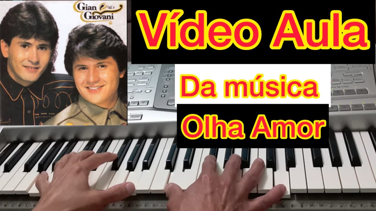 Gian Giovanni Olha Amor Tutorial Completo Da Música Vídeo Aula