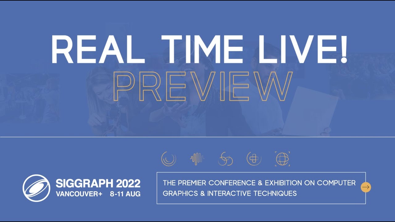 Siggraph 2022 Real Time Live Preview Youtube
